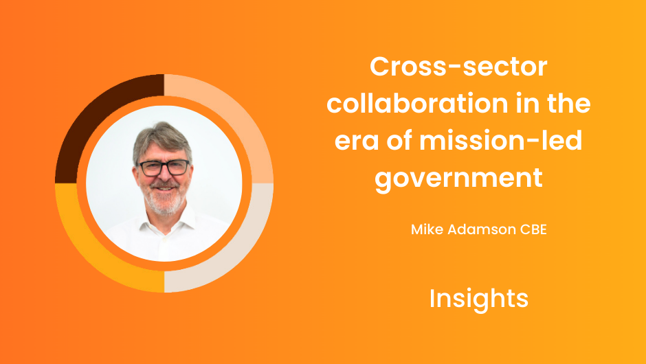 Cross-sector collaboration in the era of mission-led government | Insights